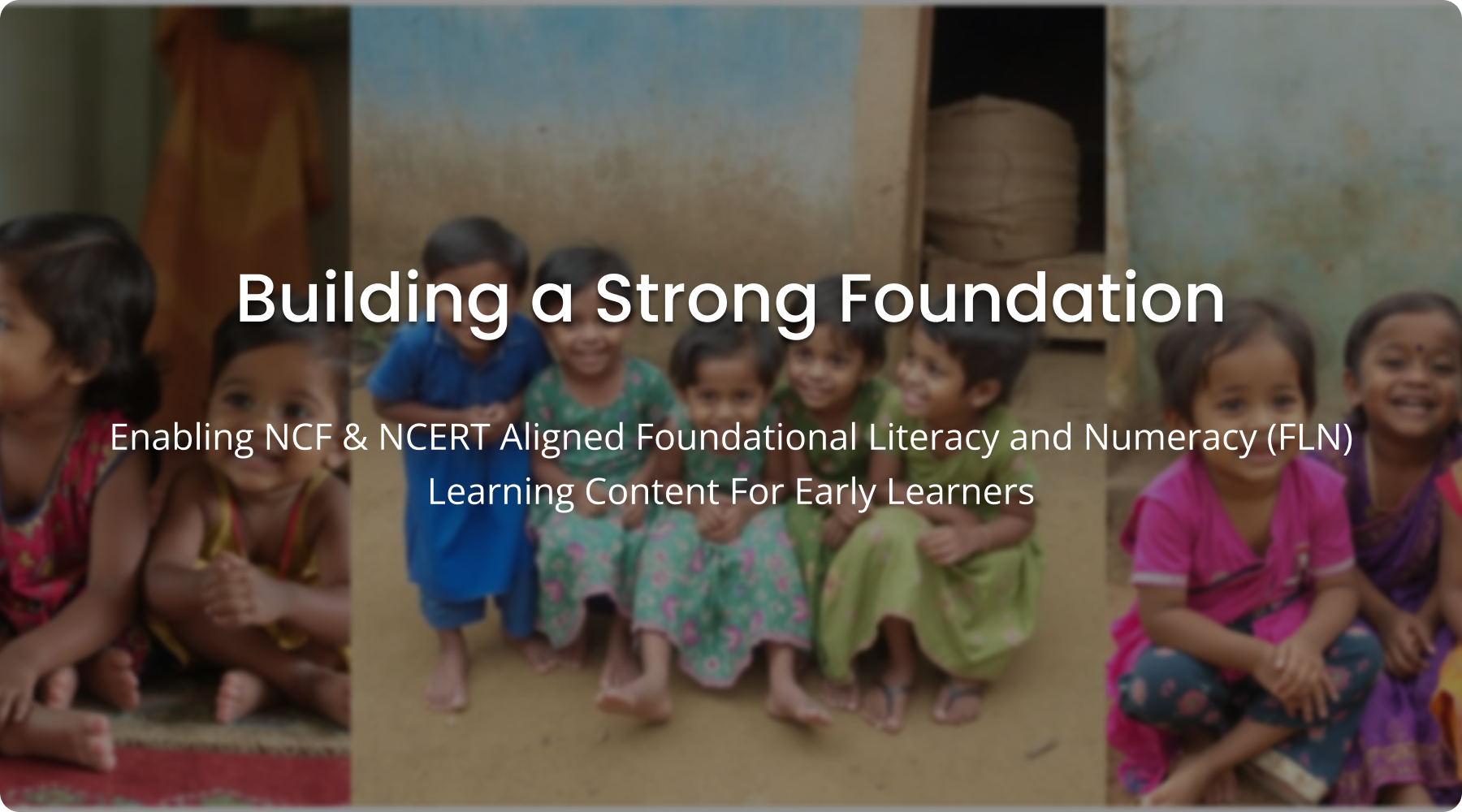 Early Education Digital Learning Content for FLN