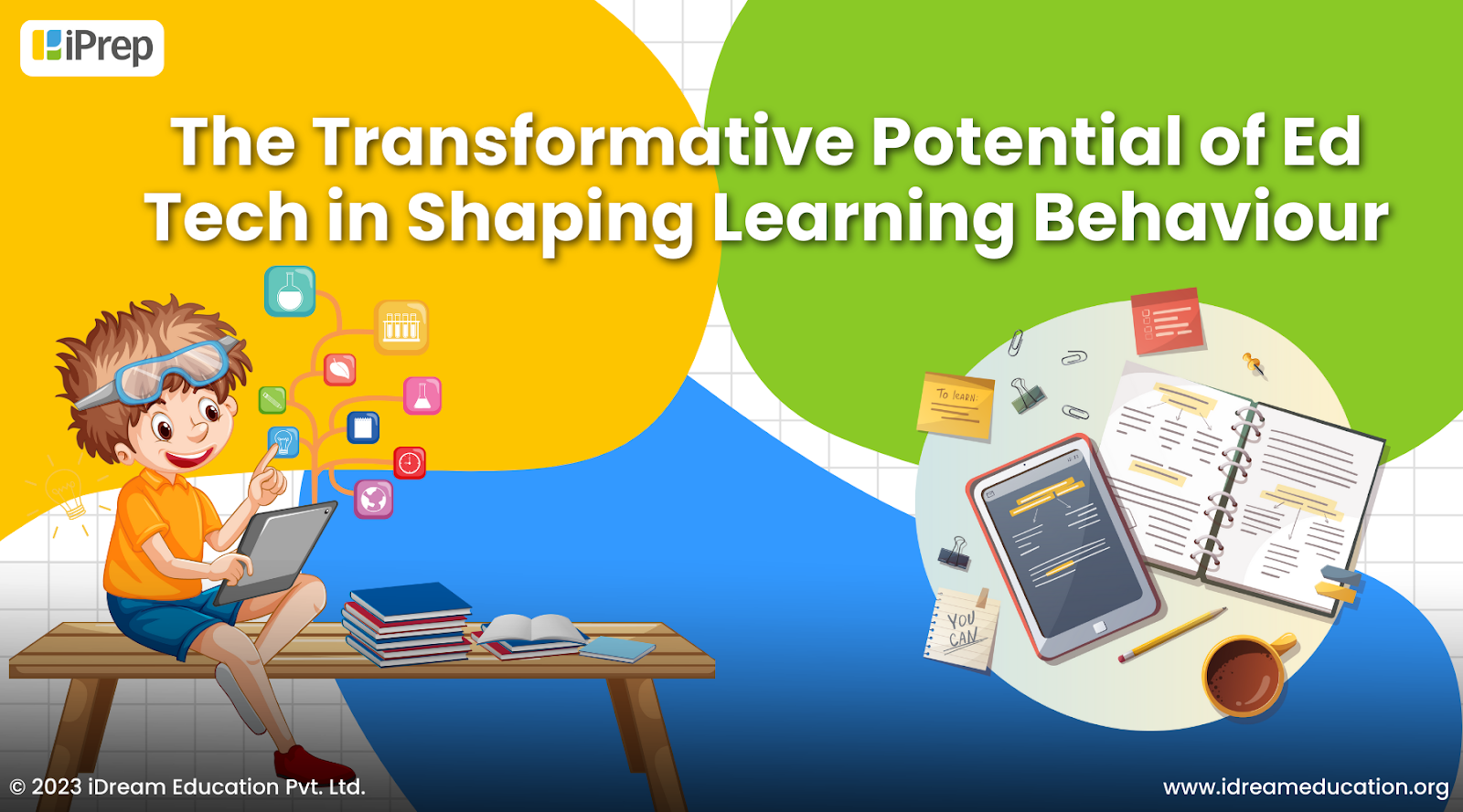 EdTech Shaping Positive Learning Behaviour - iDream Education