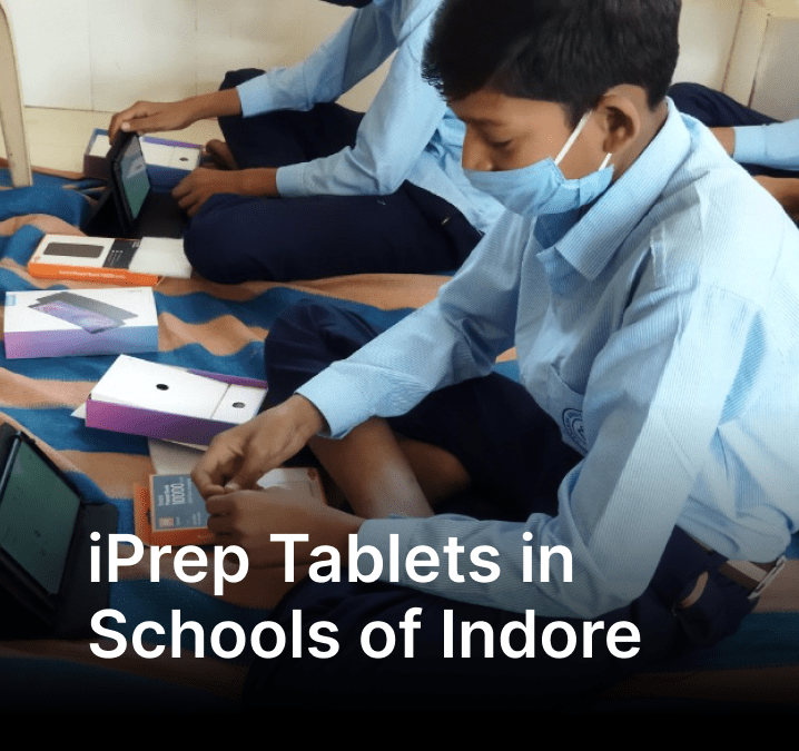 iPrep Tablets in Schools of Indore, MP | iDream Education